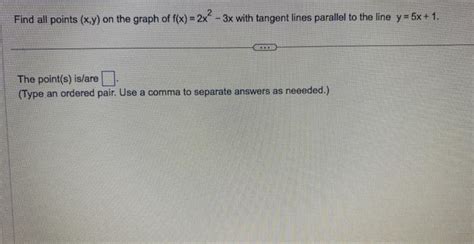 Solved Find All Points X Y On The Graph Of F X 2x2−3x