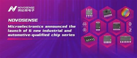Novosense Launched Multi Chip Product Portfolio To Enable Industrial And Automotive Market The