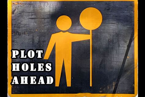 Dealing With Plot Holes Burst Of Imagination
