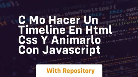 C Mo Hacer Un Timeline En Html Css Y Animarlo Con Javascript Youtube