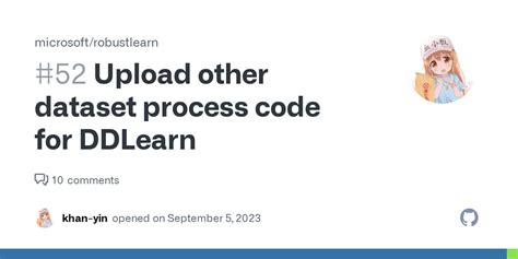 Upload Other Dataset Process Code For Ddlearn · Issue 52 · Microsoft