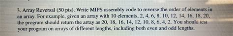 Solved 3 Array Reversal 50 Pts Write Mips Assembly Code