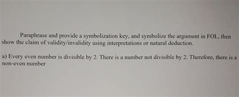 Solved Paraphrase And Provide A Symbolization Key And