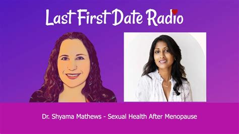 Sexual Health After Menopause Last First Date Last First Date