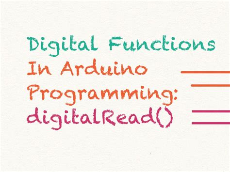Digitalread Digital Functions In Arduino Programming Part 2