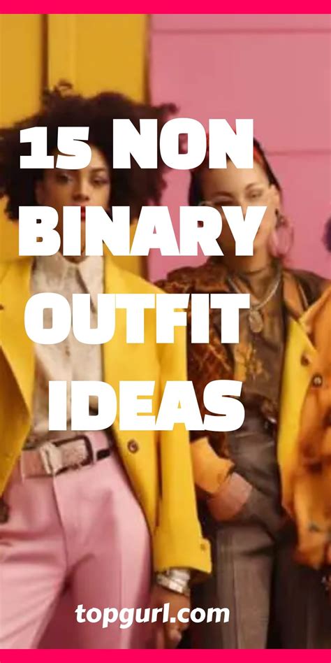 15 Non Binary Busting Outfit Ideas To Slay Your Style Game Topgurl 15 Non Binary Busting Outfit Ideas To Slay Your Style Game Topgurl