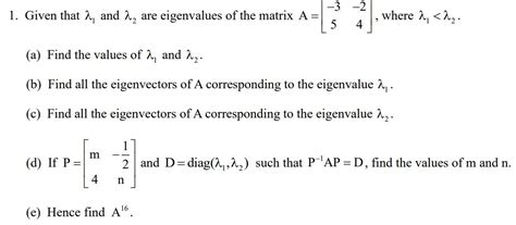 Solved Given That And Are Eigenvalues Of The Matrix A Chegg