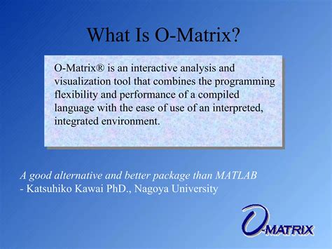 O Matrix Overview PPT