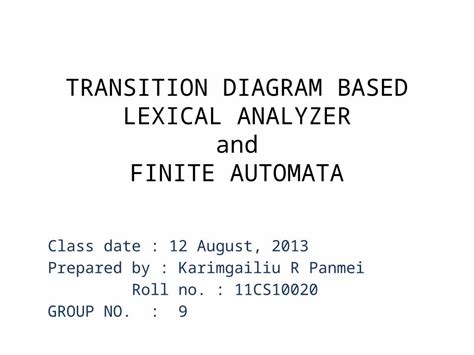 pptx transition diagram based lexical analyzer and finite automata class date 12 august