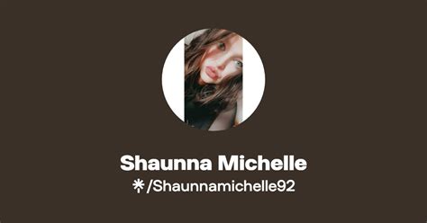Shaunna Michelle Instagram Tiktok Linktree
