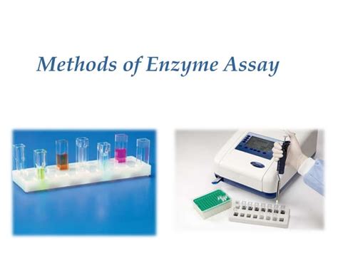 Presentation Of Enzymes Assay For Research Ppt