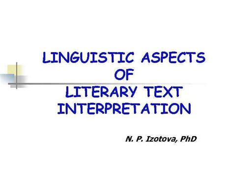 Linguistic Aspects Of Literary Text Interpretation N P