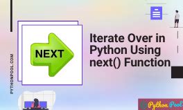 Python Next Function Iterate Over In Python Using Next Python Pool