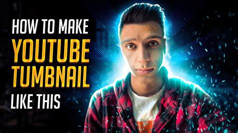 How To Make A Thumbnail For YouTube Videos With Glow Effect Quick And Easy Tutorial For