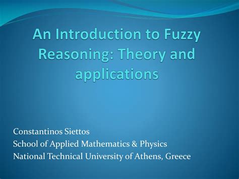 Ppt An Introduction To Fuzzy Reasoning Theory And Applications Powerpoint Presentation Id