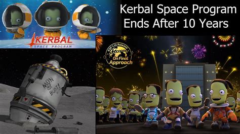 10 Years Of Kerbal Space Program On Final Approach Youtube