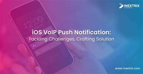 Voip Push Notification On Ios Navigating Challenges And Crafting Solutions