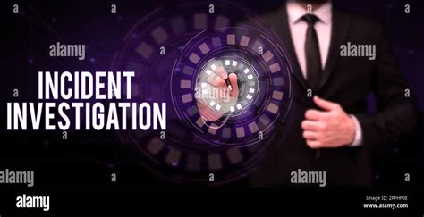 Sign Displaying Incident Investigation Word For Responsible For The Integrity Of The Incident