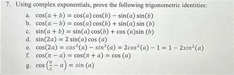 Solved Using Complex Exponentials Prove The Following