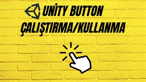 Unity Button Nasıl Kullanılır Ui 1 Youtube