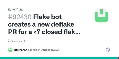 Flake Bot Creates A New Deflake Pr For A