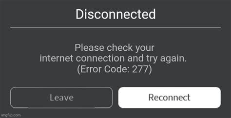 Roblox Error Code With Leave And Reconnect Memes Imgflip