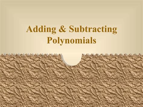 Adding And Subtracting Polynomials Ppt