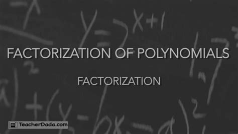 Cbse Maths Class 9 Factorisation Of Polynomials Teacher Dada Medium