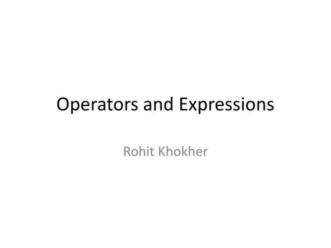 Ppt Operators And Expressions Powerpoint Presentation Free Download