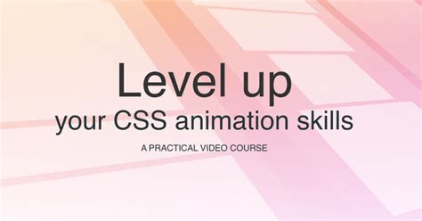 Level Up Your Css Animation Skills Web Development Design Level Up Css