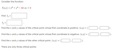 solved consider the function f x y x4 y4−64xy 9 find fx