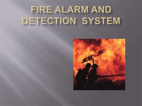 Fire Alarm Detection And Suppression System Pptx