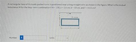 solved arectangular loop of n closely packed turns is