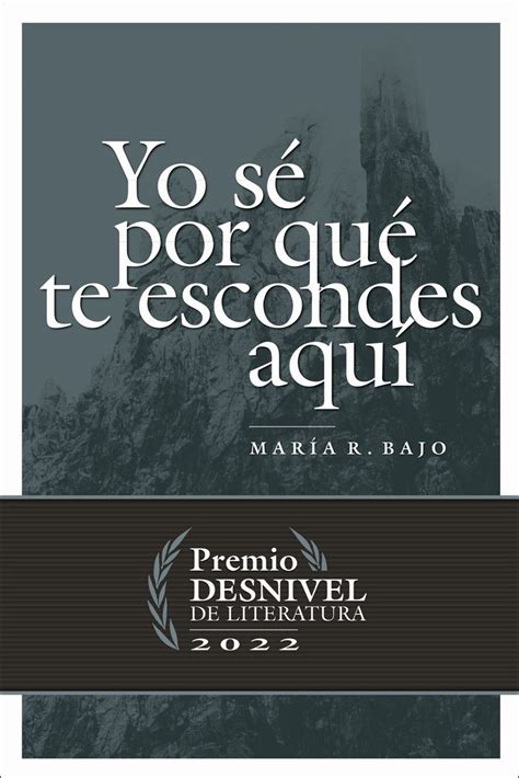 Presentación De Yo Sé Por Qué Te Escondes Aquí Libro Ganador Del
