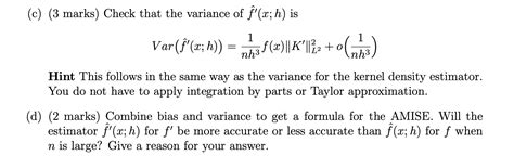 Solved Problem Consider A Kernel Density Estimator F X H Chegg