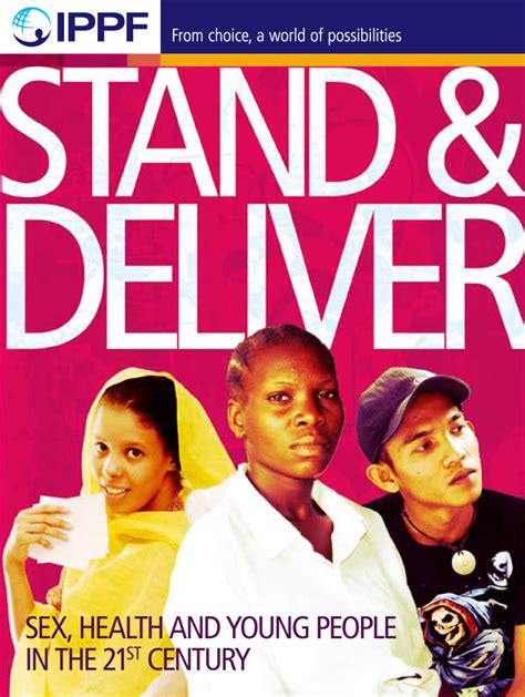 Stand And Deliver Sex Health And Babe People IPPF