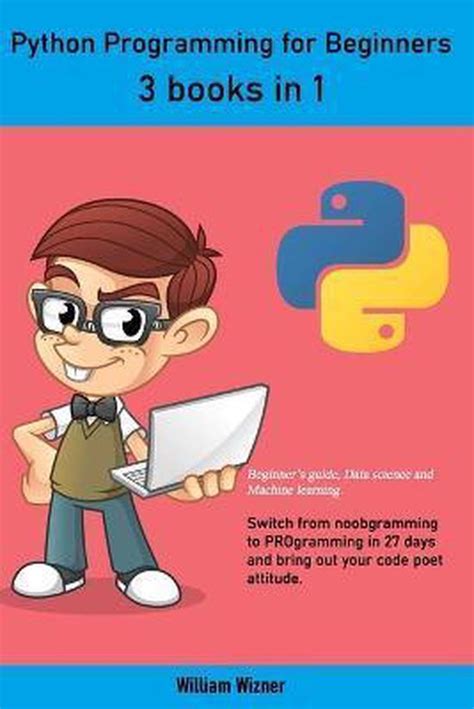 Python Programming For Beginners 9798666515815 William Wizner