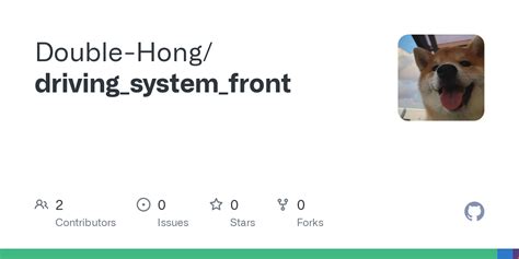 Github Double Hongdrivingsystemfront
