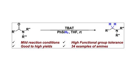 Tbat Catalyzed Deoxygenative Reduction Of Tertiary Amides To Amines Organic Letters