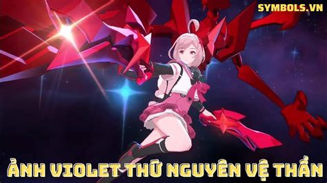 Violet Thứ Nguyên Vệ Thần 32 Ảnh Hình Nền Đẹp Cách Nhận Free