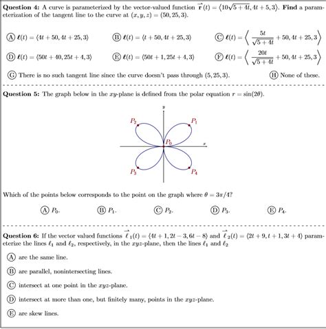 Solved Question 4 A Curve Is Parameterized By The