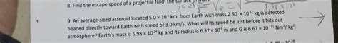 Solved An Average Sized Asteroid Located 5 0×106km ﻿from