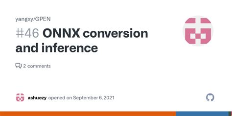 Onnx Conversion And Inference · Issue 46 · Yangxygpen · Github