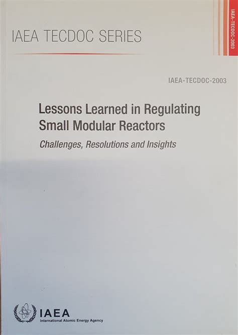 Iaea Tecdoc Series Lessons Learned In Regulating Small Modular Reactors