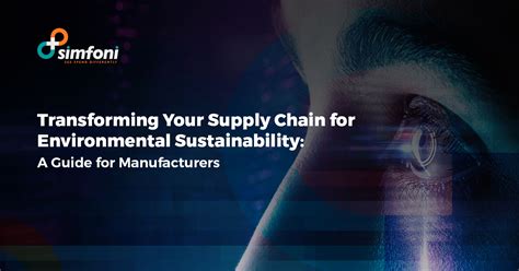 Transforming Your Supply Chain For Environmental Sustainability A Guide For Manufacturers