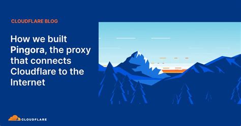 how we built pingora the proxy that connects cloudflare to the internet r rust