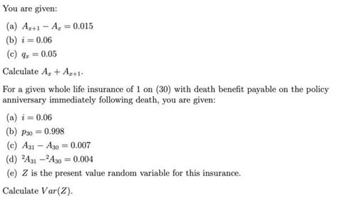 Solved You Are Given A Ax 1Ax 0 015 B I 0 06 C Chegg Com