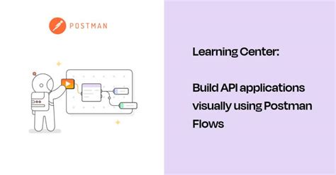 Build Api Applications Visually Using Postman Flows Postman Learning Michael J