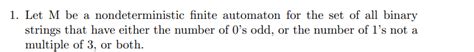 solved 1 let m be a nondeterministic finite automaton for