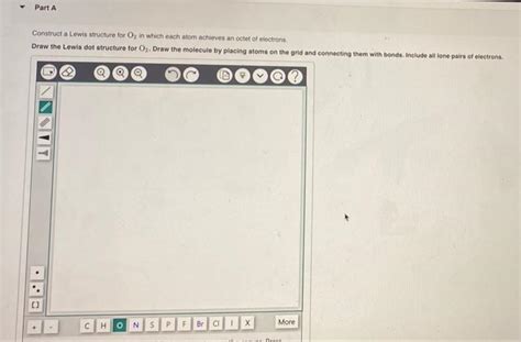 Solved Part A Construct A Lewis Structure For O In Which Chegg Com